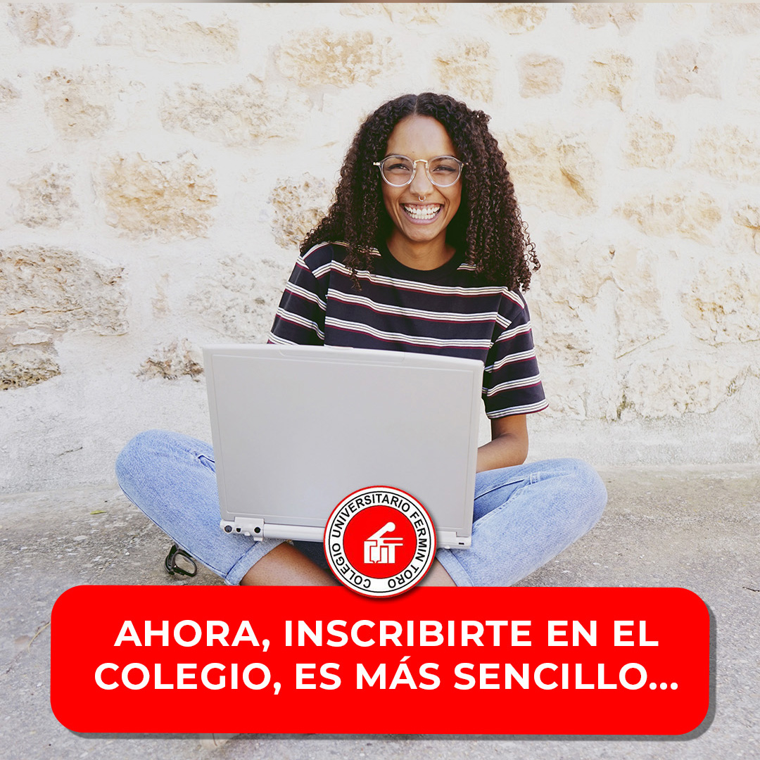 Inscripciones abiertas en el Colegio Universitario Fermín Toro - Agosto ...